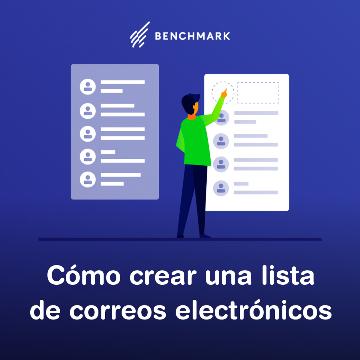 Cómo crear una lista de correos electrónicos - Benchmark Email