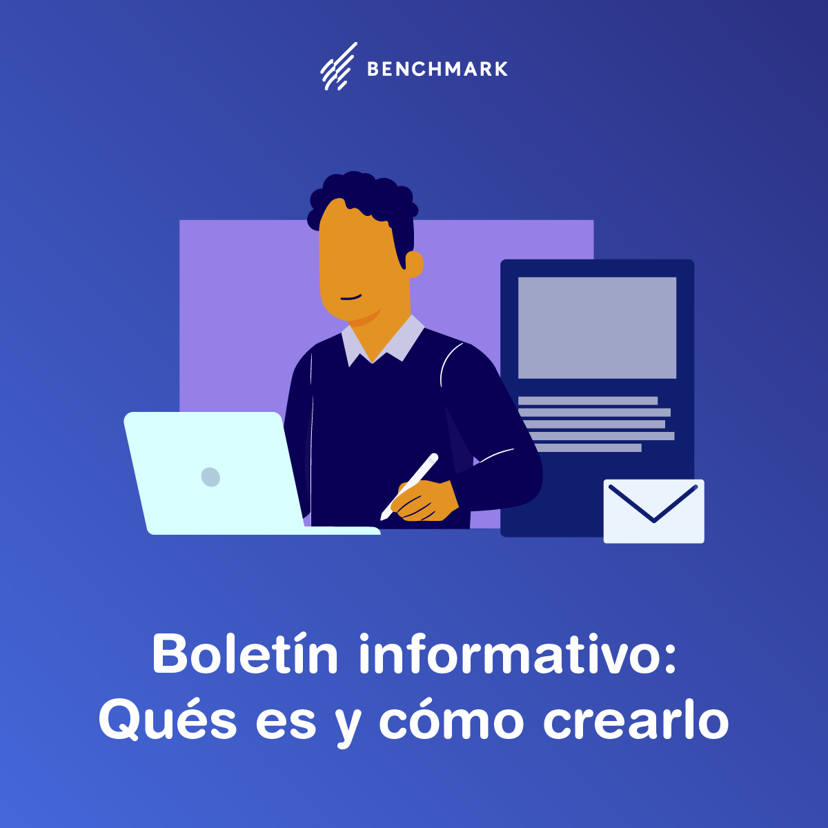 Boletín informativo: Qué es y cómo crearlo - Benchmark Email
