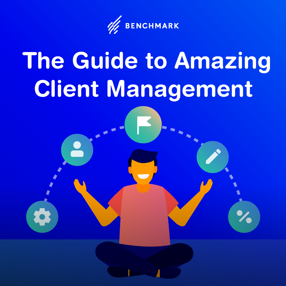 The Guide to Amazing Client Management
