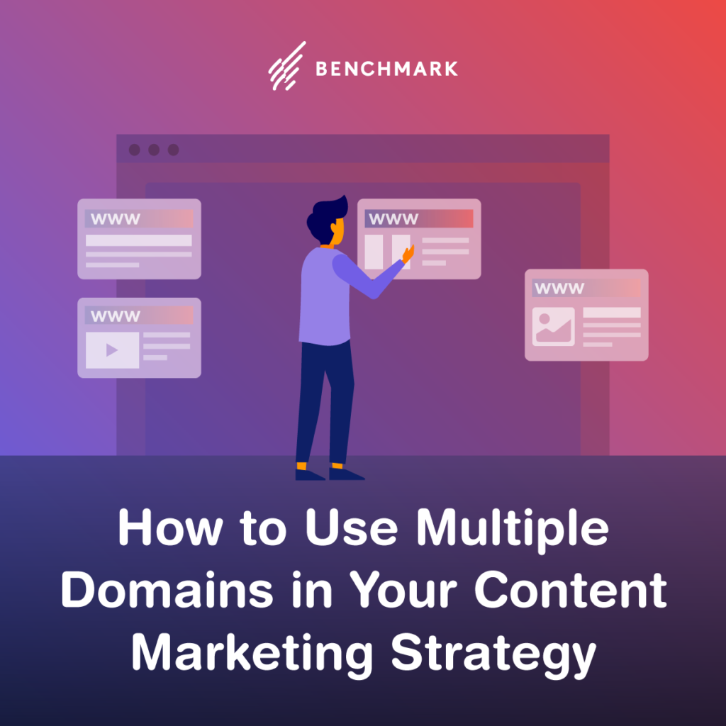 How to Use Multiple Domains in Your Content Marketing Strategy